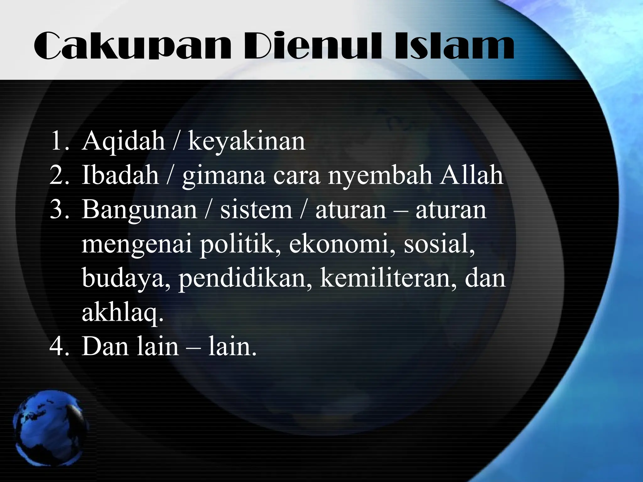 pengertian dan hikmah Dienul Islam dan contohnya.ppt
