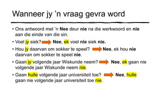 Die Ontkennende Vorm Graad 11 | PPT