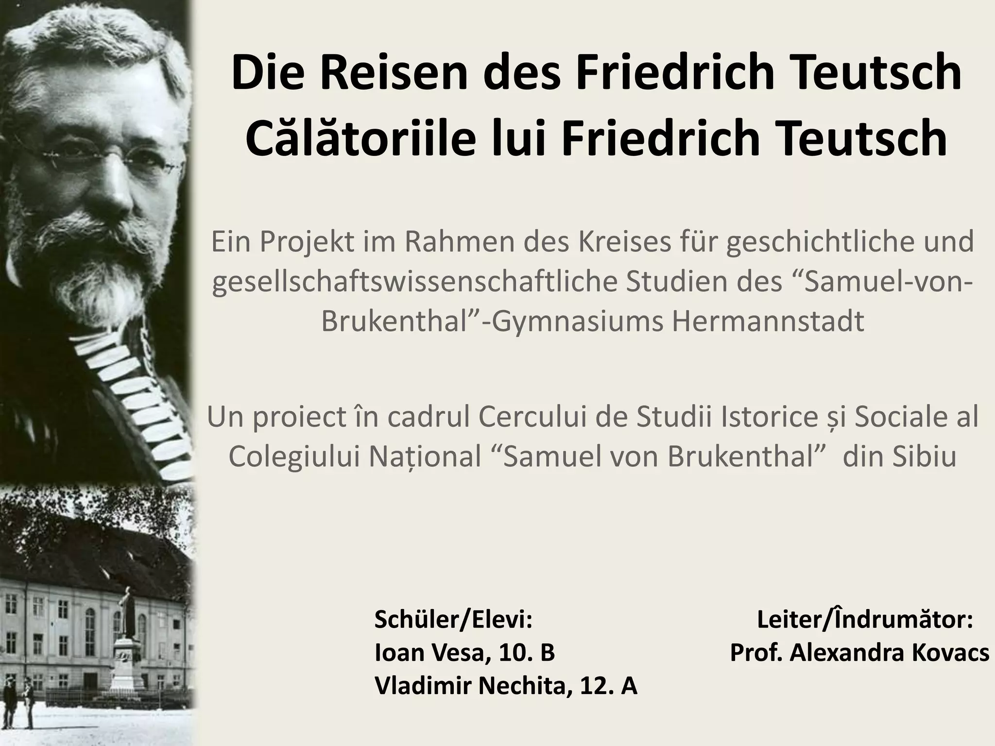 Die Reisen des Friedrich Teutsch / Calatoriile lui Friedrich Teutsch | PPT