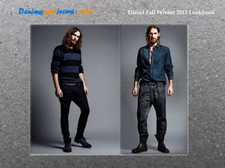 Diesel Fall winter 2013 Lookbook | PPTX