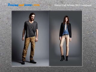 Diesel Fall winter 2013 Lookbook | PPTX