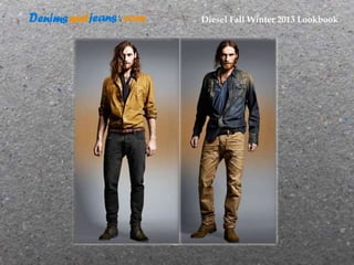 Diesel Fall winter 2013 Lookbook | PPTX