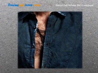 Diesel Fall winter 2013 Lookbook | PPTX