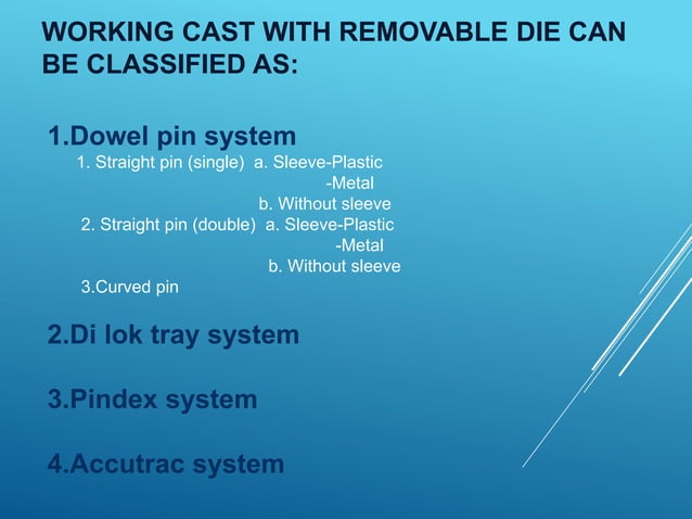 DIE SYSTEMS and die material in dentistry | PPTX | Oral care | Personal ...