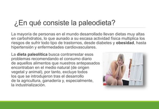 Dieta del paleolitico, beneficia la salud | PPTX