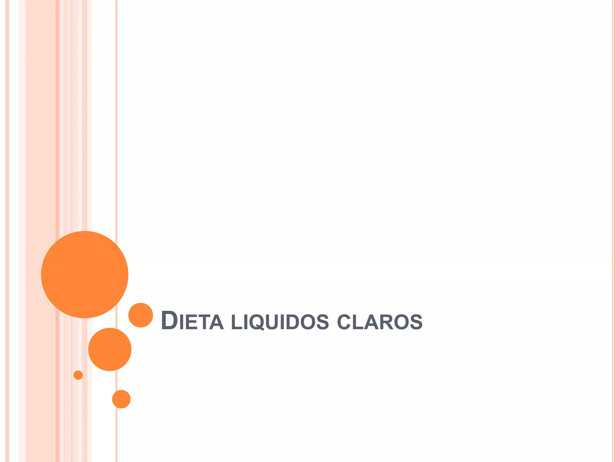 Dieta Liquidos Claros Ppt