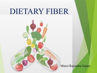 Dietary fiber | PPTX