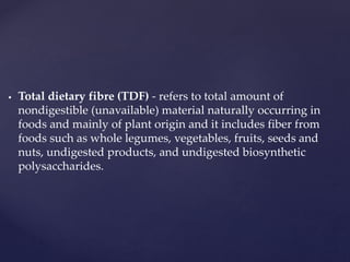 Dietary fibre | PPTX | Digestive Disorders | Diseases and Conditions