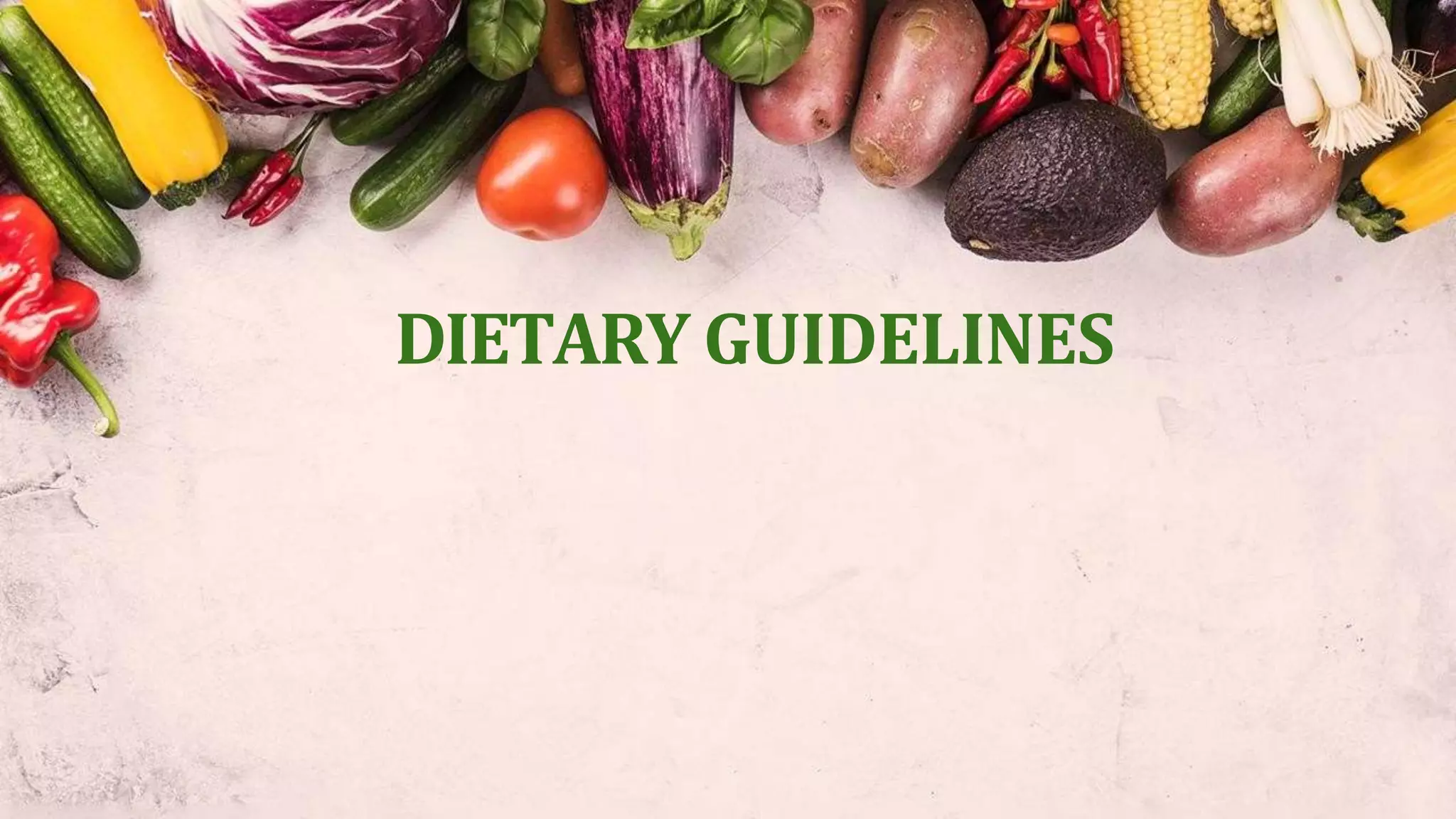 Dietary guidelines.pptx