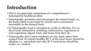 Dietary principles of naturopathy | PPTX