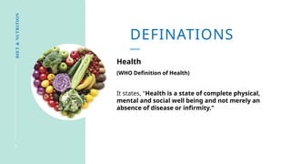 DIET & NUTRITION Basics of food and nutrition | PPTX