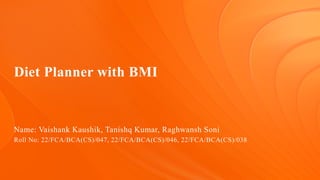 Diet Planner with BMI using HTML, CSS, and Llama Model | PPTX