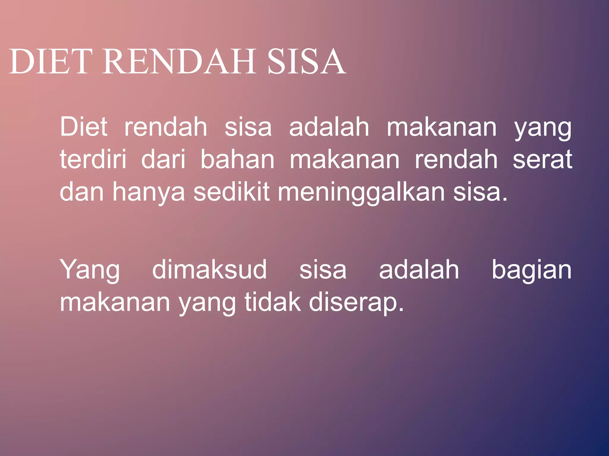 Diet rendah sisa dan diet tinggi serat | PPTX