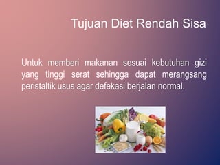 Diet rendah sisa dan diet tinggi serat | PPTX