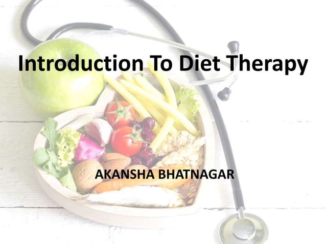 Overview of diet therapy | PPT