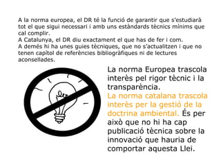 Avaluació ambiental de plans i programes: la norma catalana VS la norma ...