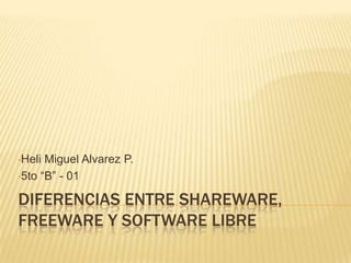 Diferencias entre shareware, freeware y software libre | PPTX
