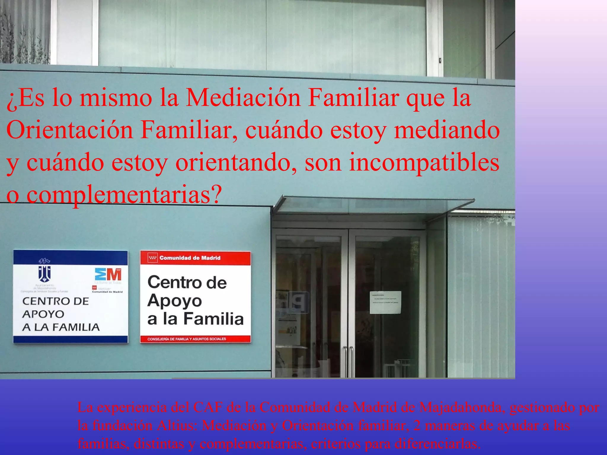 Diferencias entre mediación, orientación y terapia familiar ...
