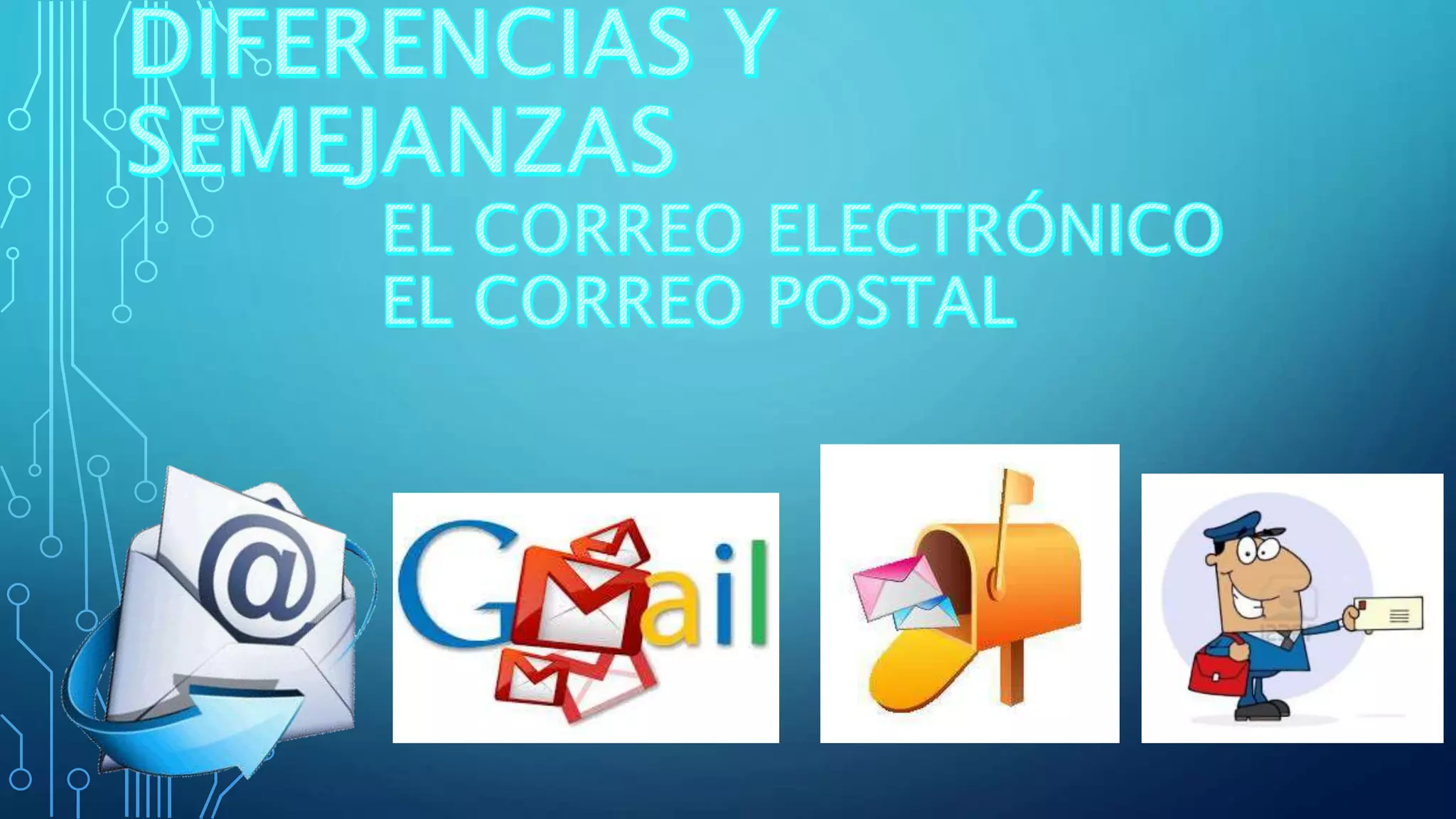 Diferencias y semejanzas entre el correo electronico y el correo postal ...