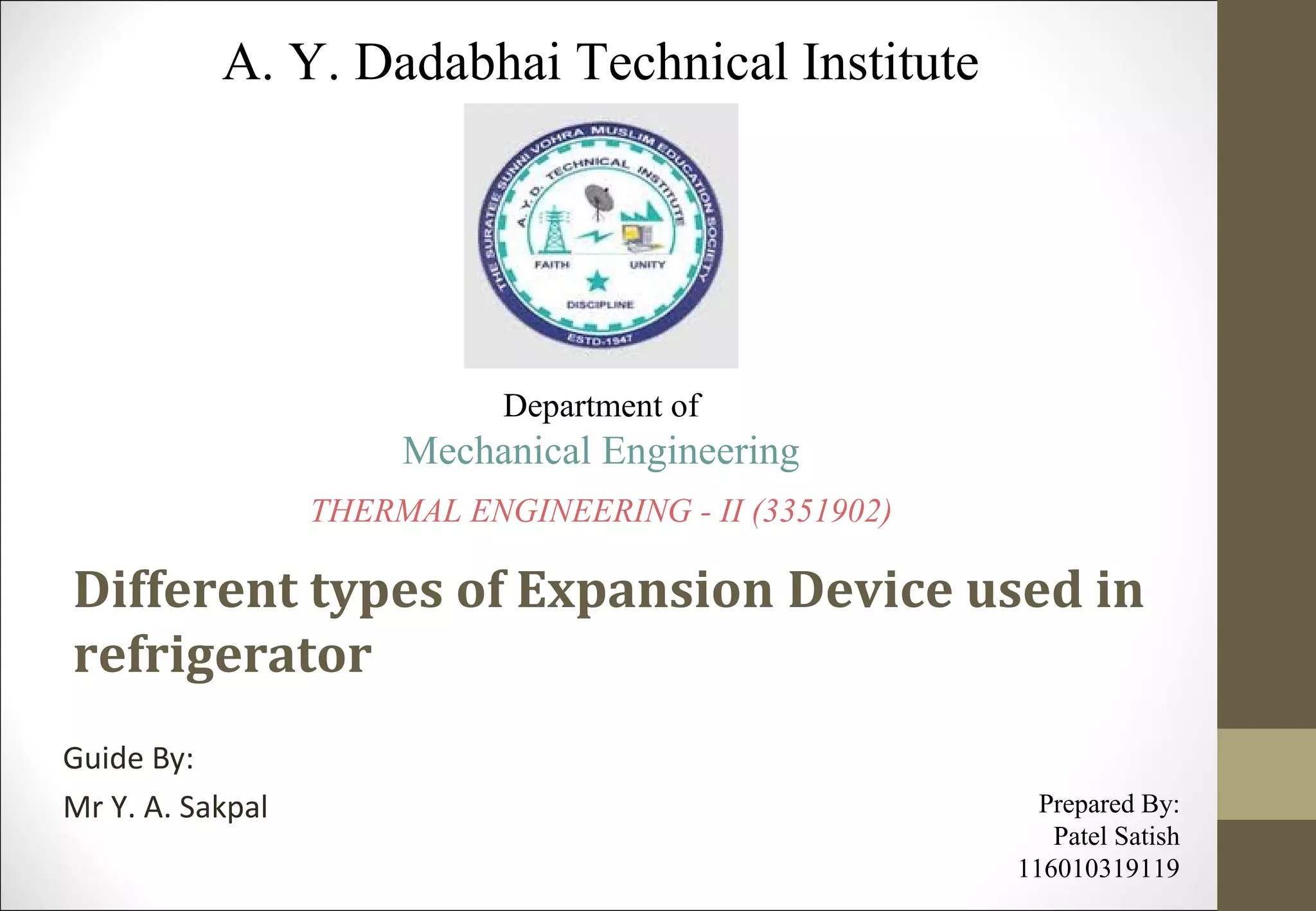 Different types of expansion device used in refrigerator - tharmal II ...