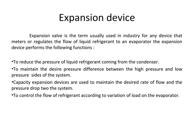 Different types of expansion device used in refrigerator - tharmal II ...