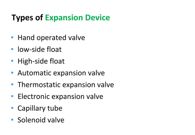 Different types of expansion device used in refrigerator - tharmal II ...