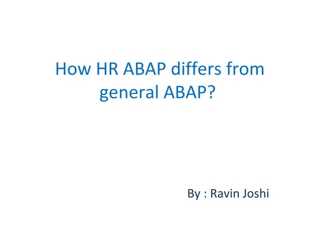 How HR ABAP is difference with ABAP ? | PPT