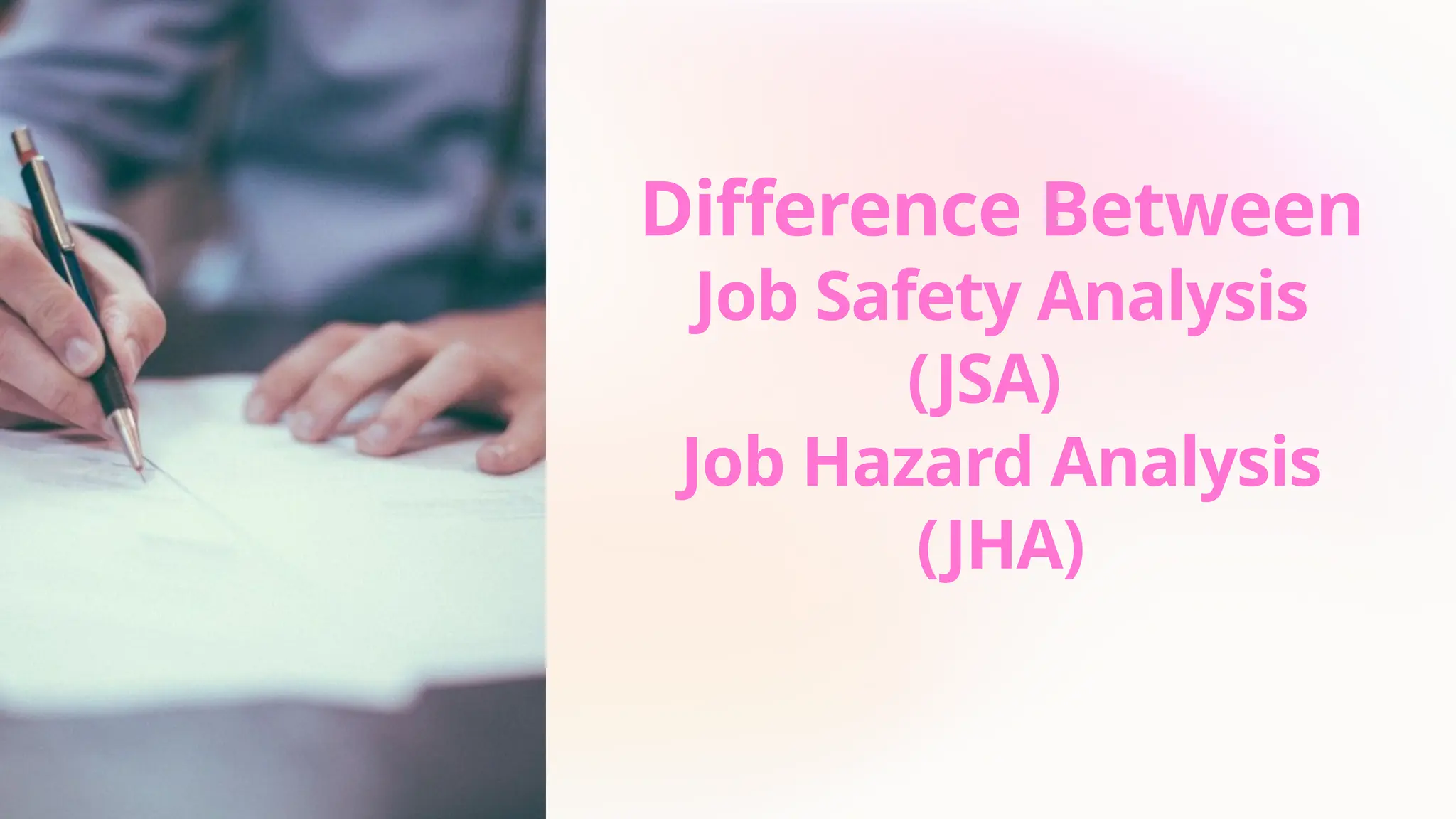 Difference-Between-Job-Safety-Analysis-JSA-and-Job-Hazard-Analysis-JHA.pptx