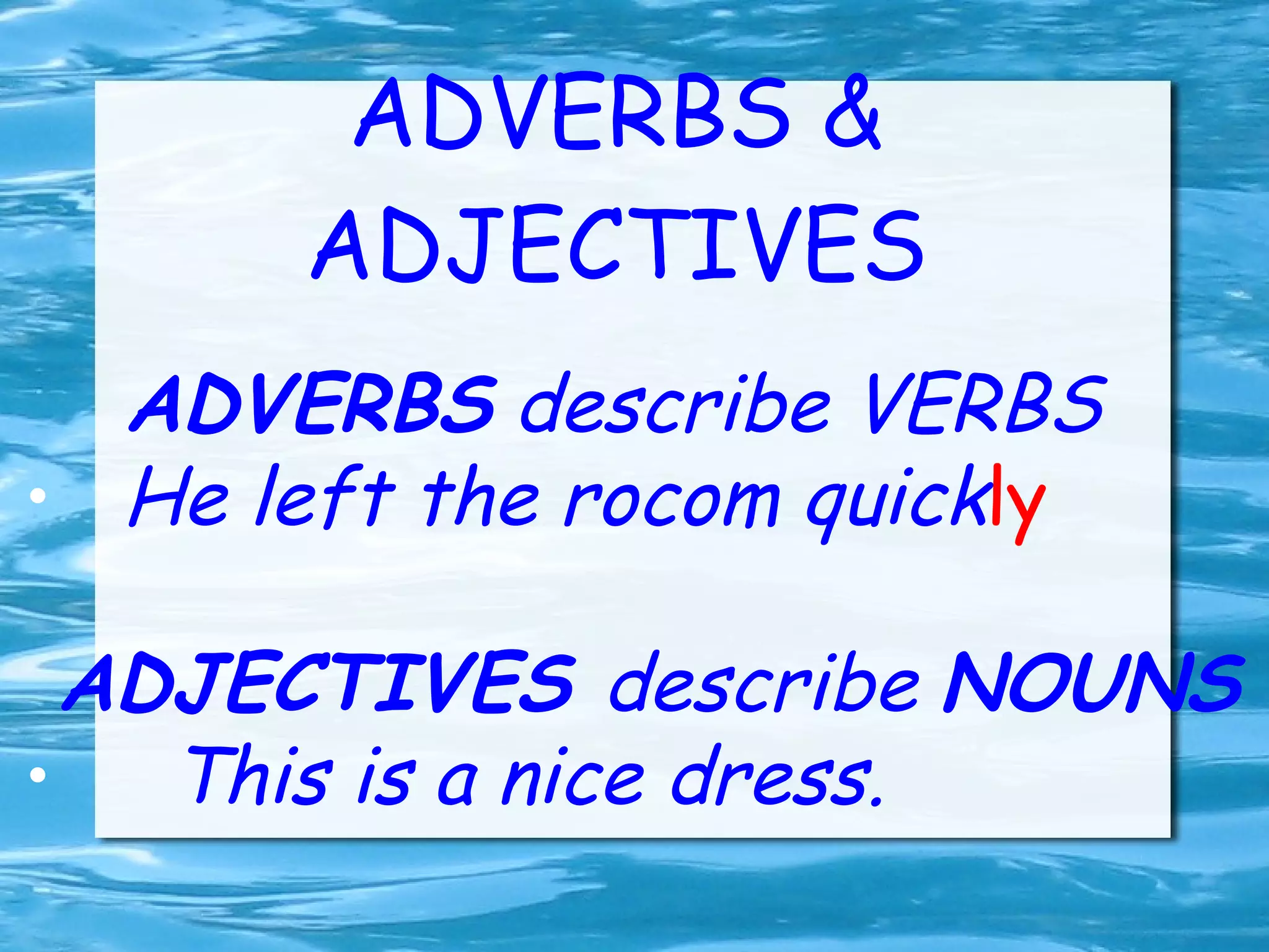 Difference adverbs and adjectives | PPS