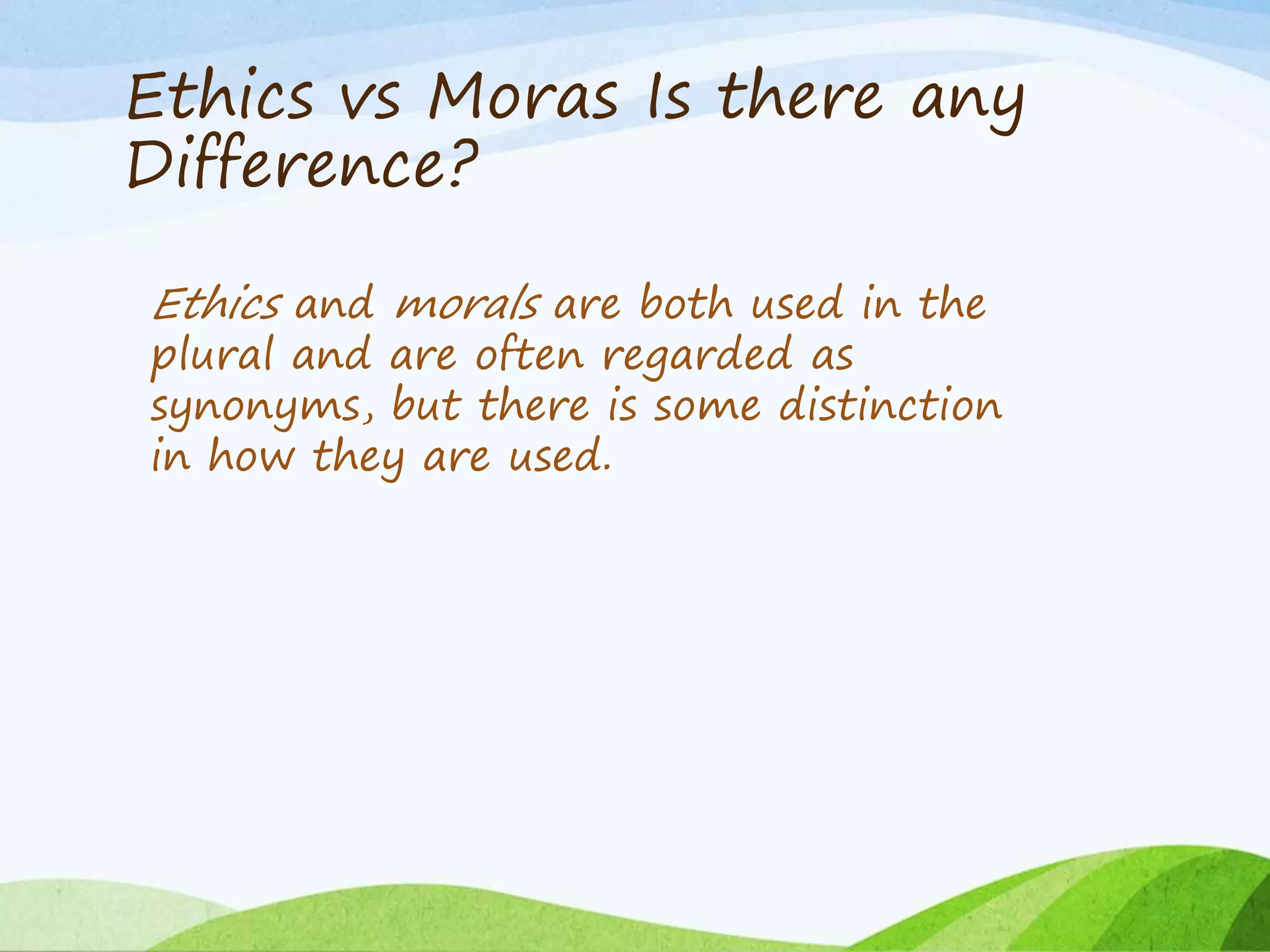 Difference between ethics, morals,, norms, feelings or emotions. | PPTX