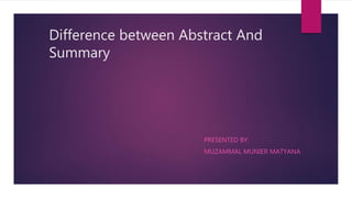 Difference between abstract and summary | PPTX