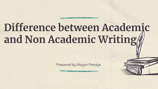 Difference between Academic and Non Academic Writing.pptx | Publishing ...