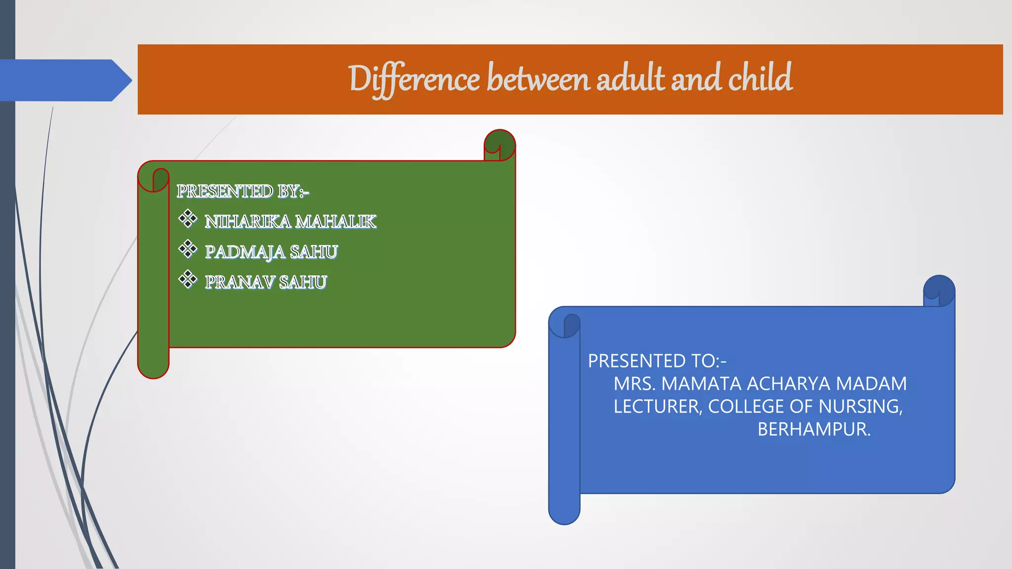 Difference between adulty and child (For B.Sc Nursing) | PPTX