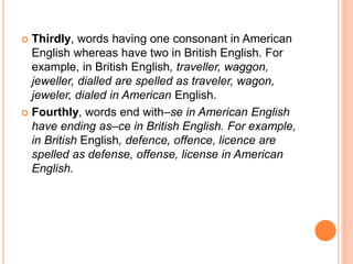 Difference between american english and british english | PPT