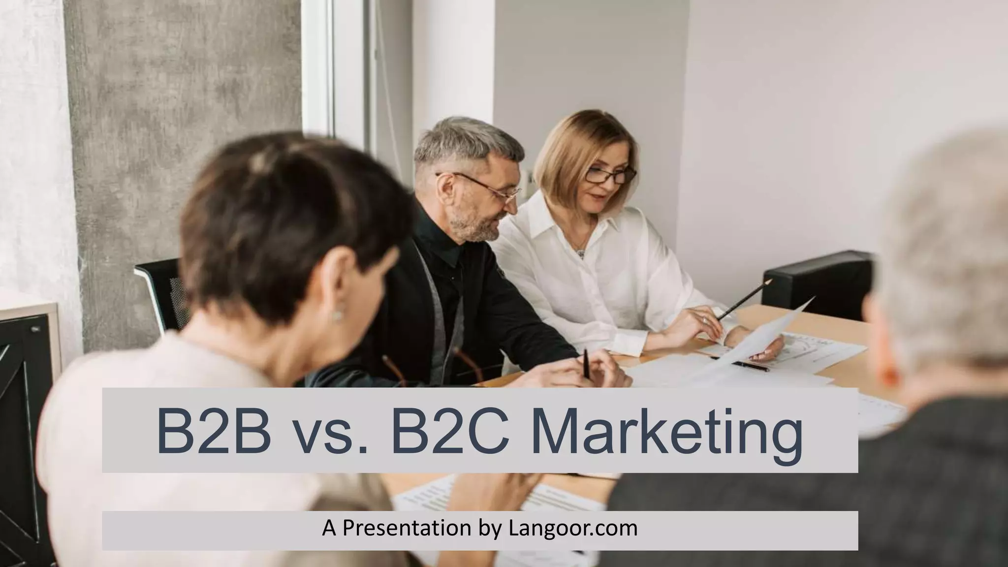 Key Differences Between the B2B and B2C Marketing | PPTX