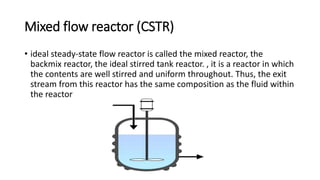 Difference between batch,mixed flow & plug-flow reactor | PPTX
