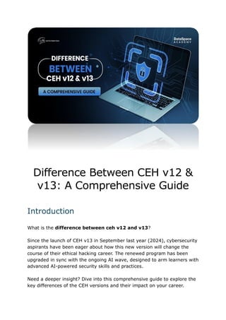 Difference Between CEH v12 & v13: A Comprehensive Guide | PDF
