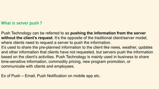 Difference between Client Polling vs Server Push vs Websocket vs Long Polling | PPTX