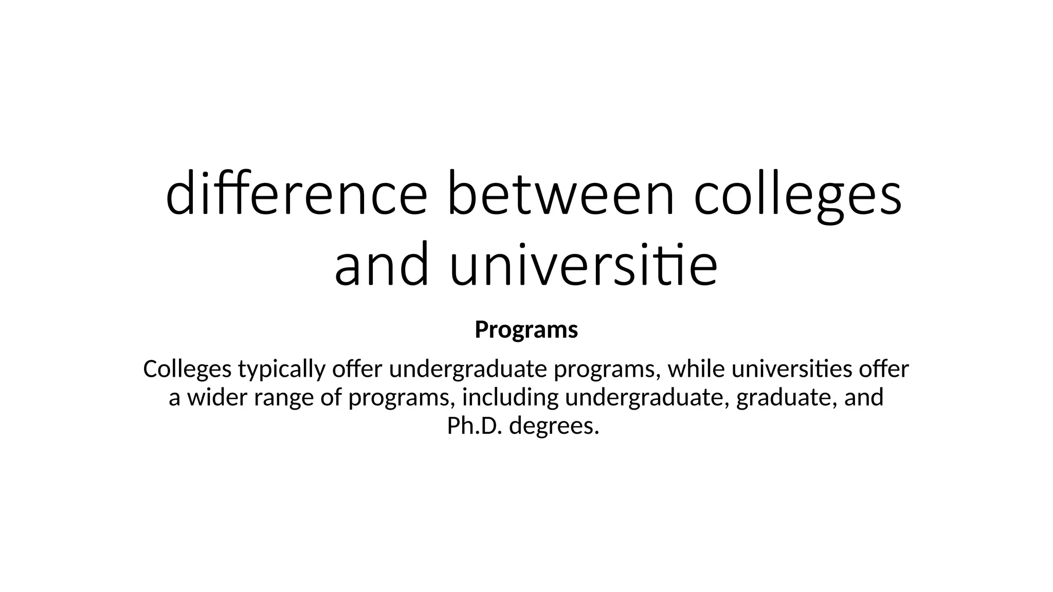 difference between colleges and universities.pptx