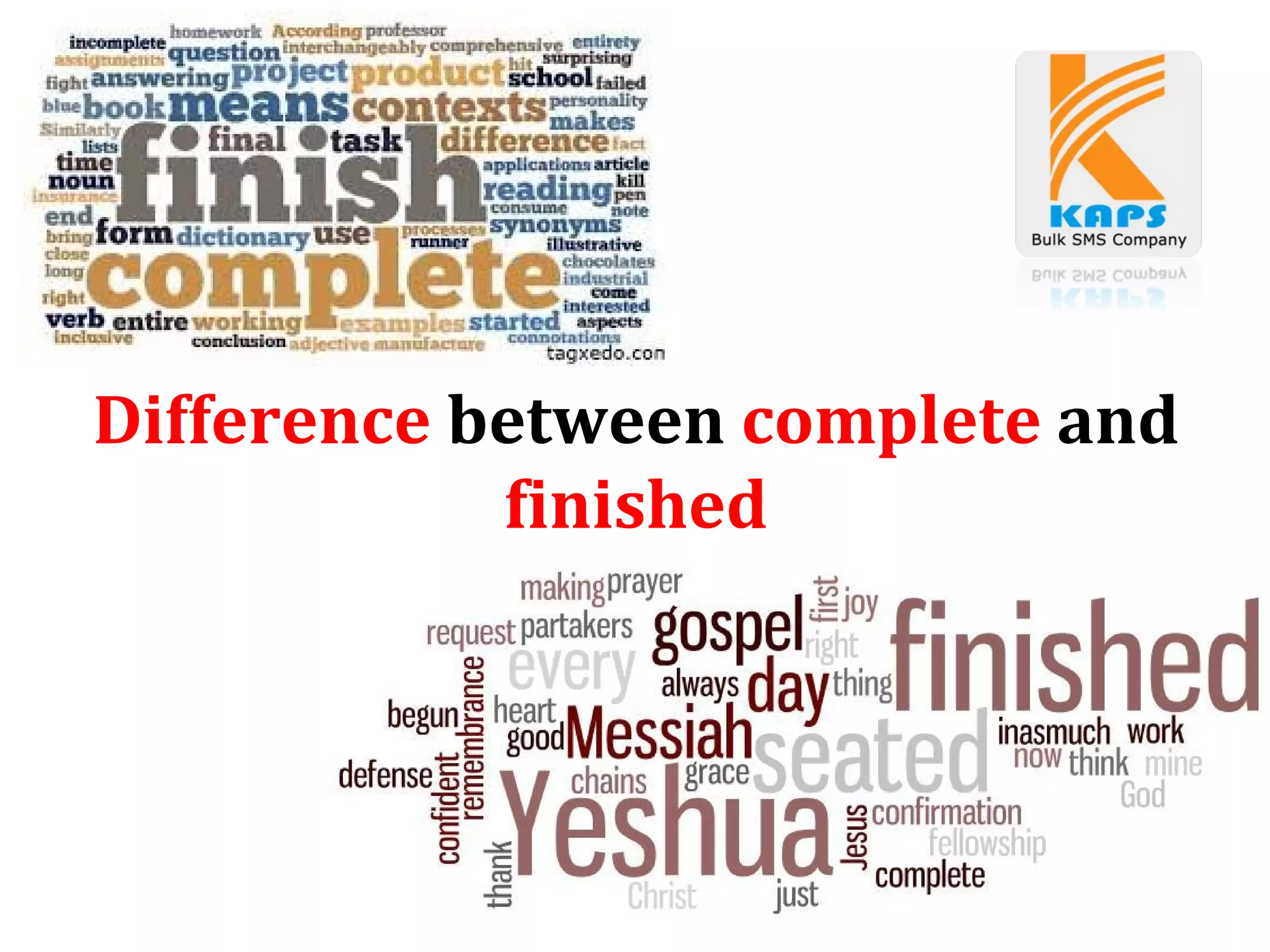 Difference between complete and finished | PPT