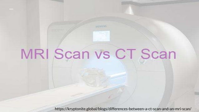Difference between CT scan & MRI scan.pptx | Medical Tests | Medical Health