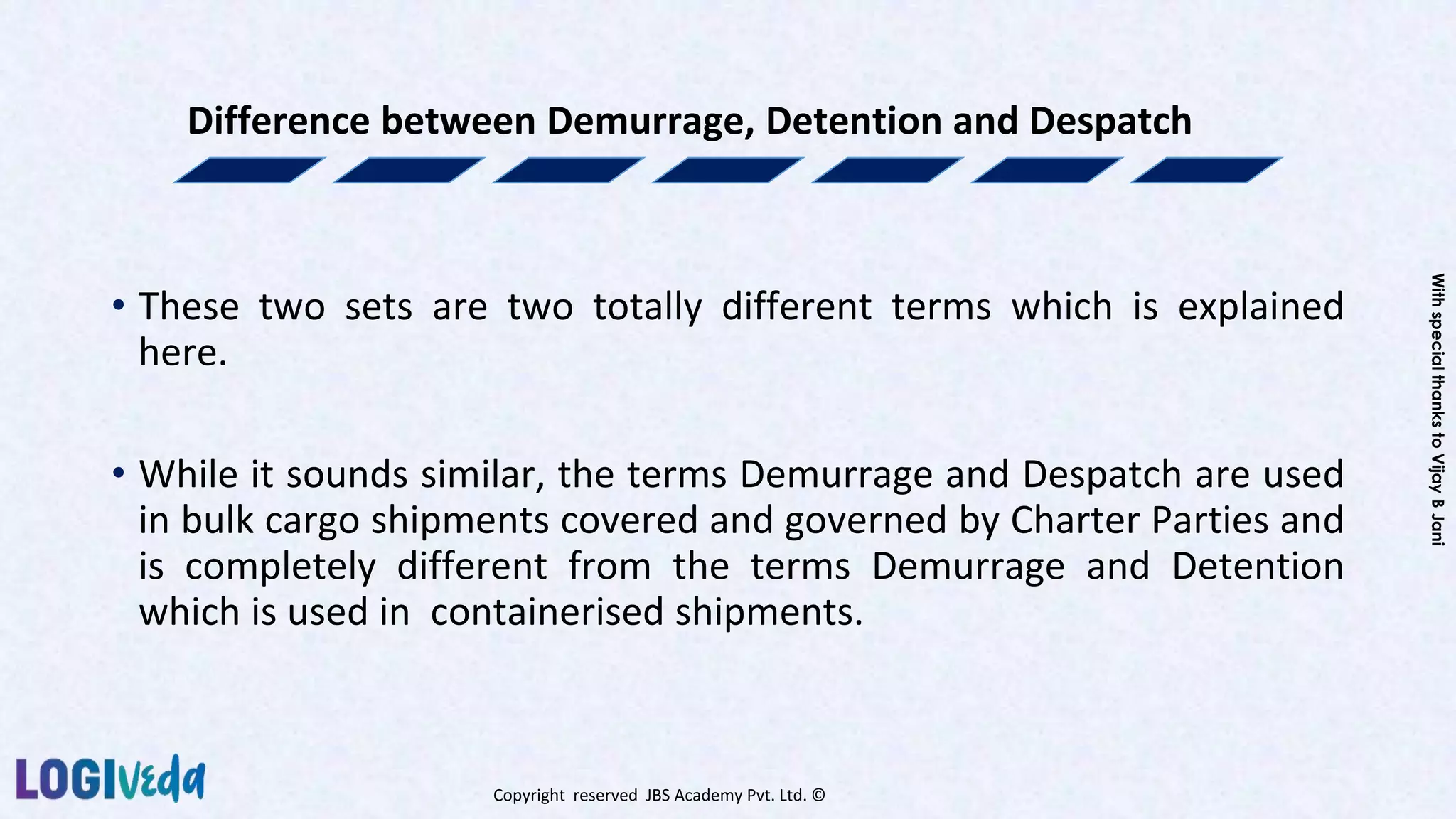 Difference Between Demurrage, Detention and Despatch | PPTX