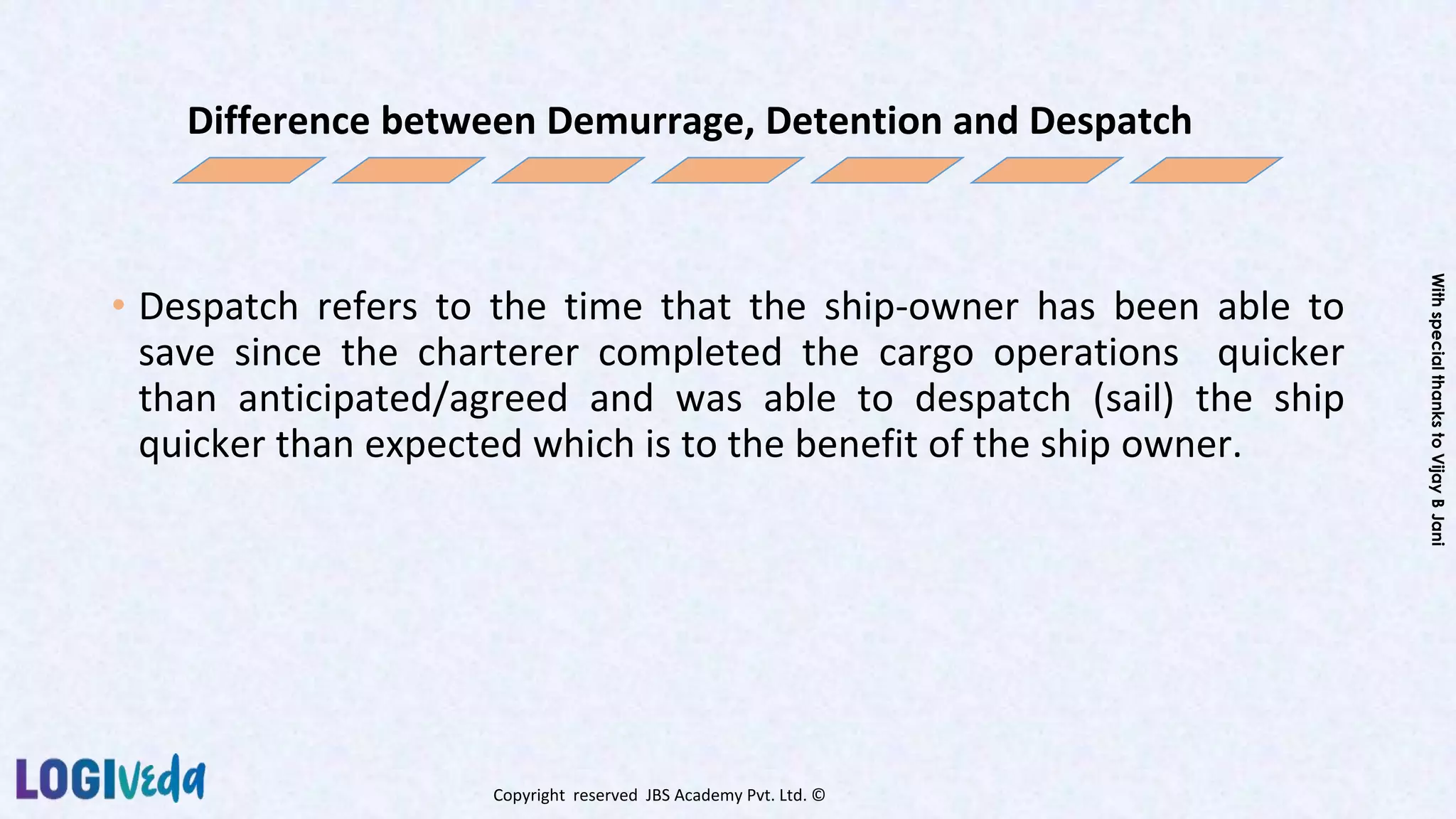 Difference Between Demurrage, Detention and Despatch | PPTX
