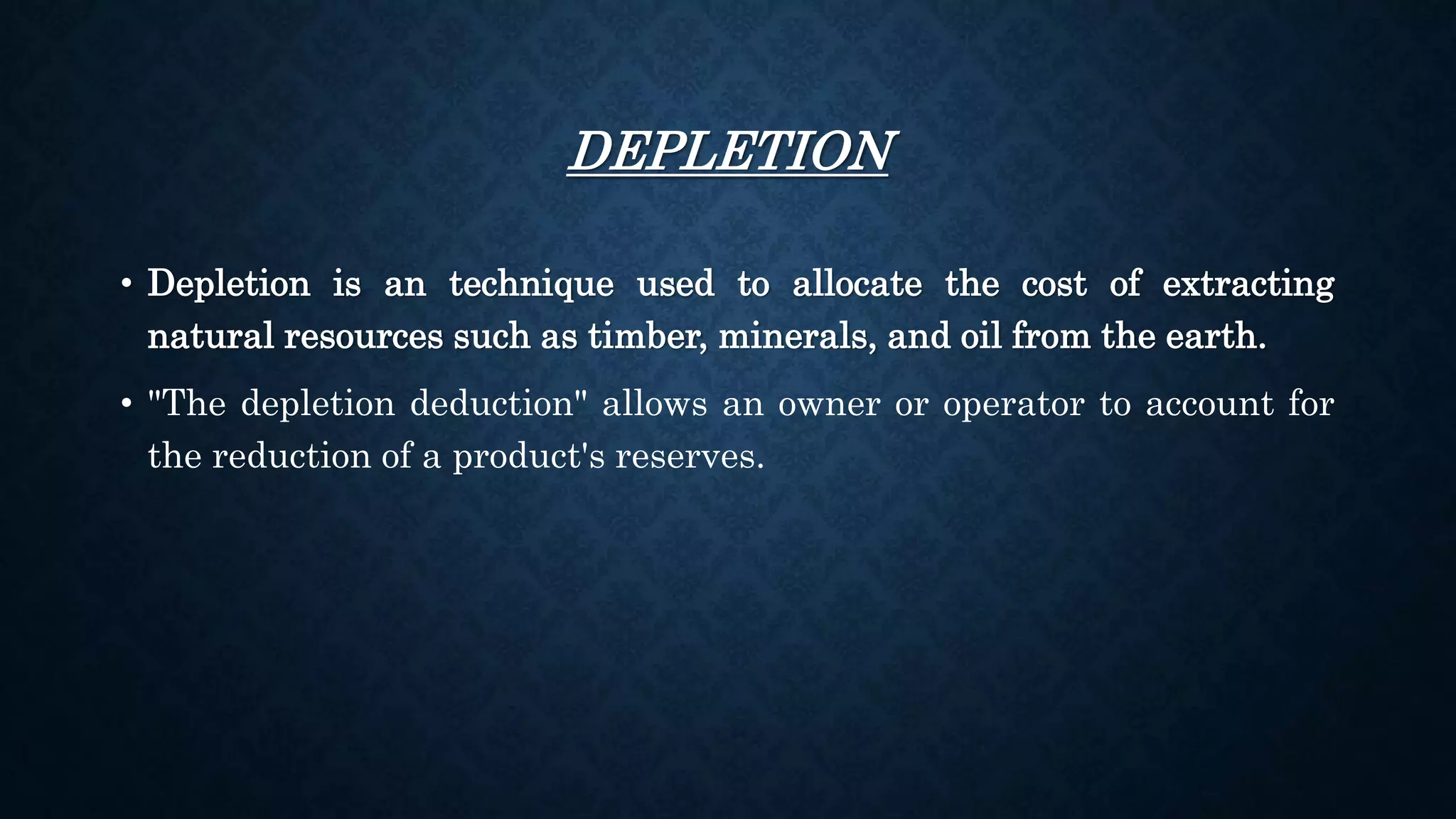 Difference between depreciation and depletion | PPTX