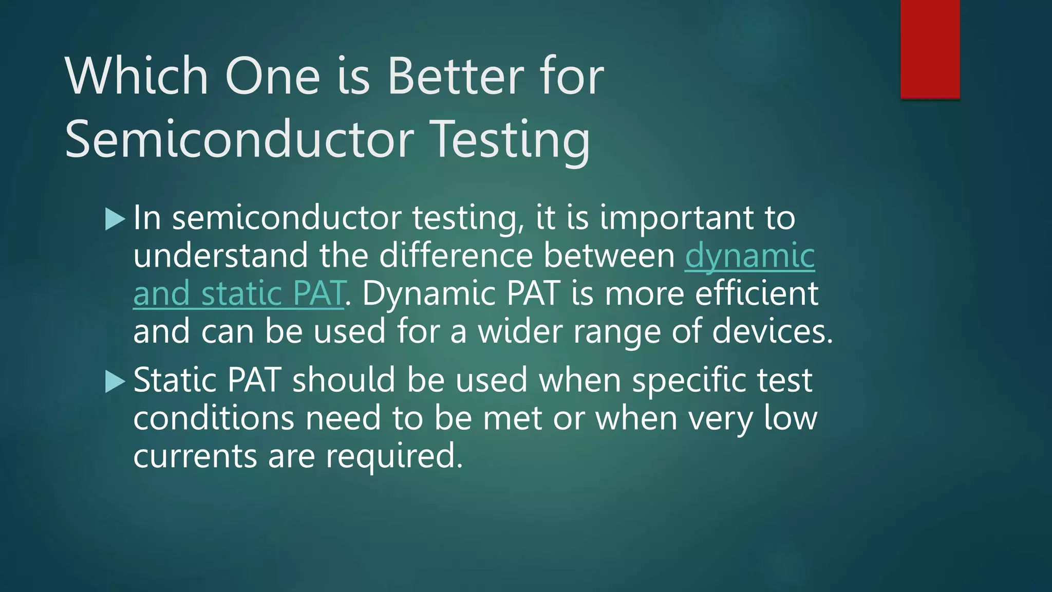 Difference Between Dynamic and Static PAT in Semiconductor Testing.pptx