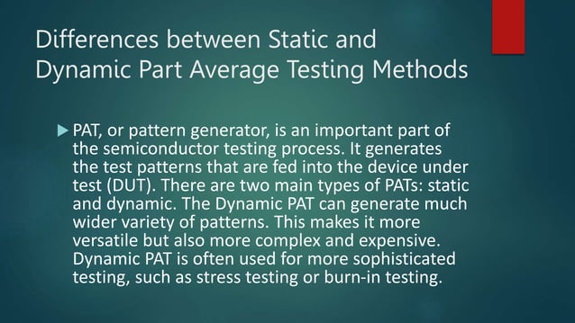 Difference Between Dynamic and Static PAT in Semiconductor Testing.pptx