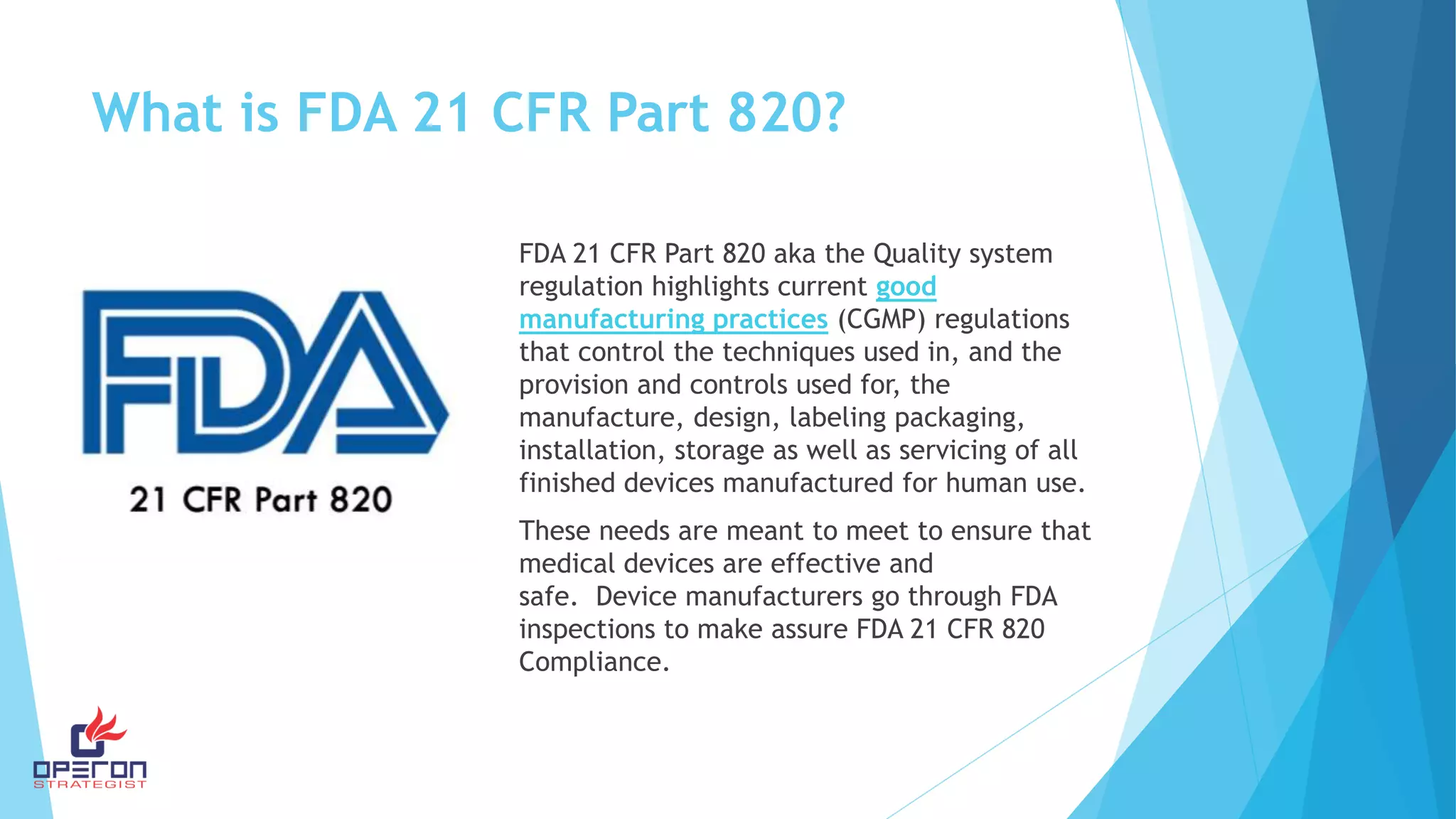Difference between fda 21 cfr part 820 and ISO 13485 | PPTX