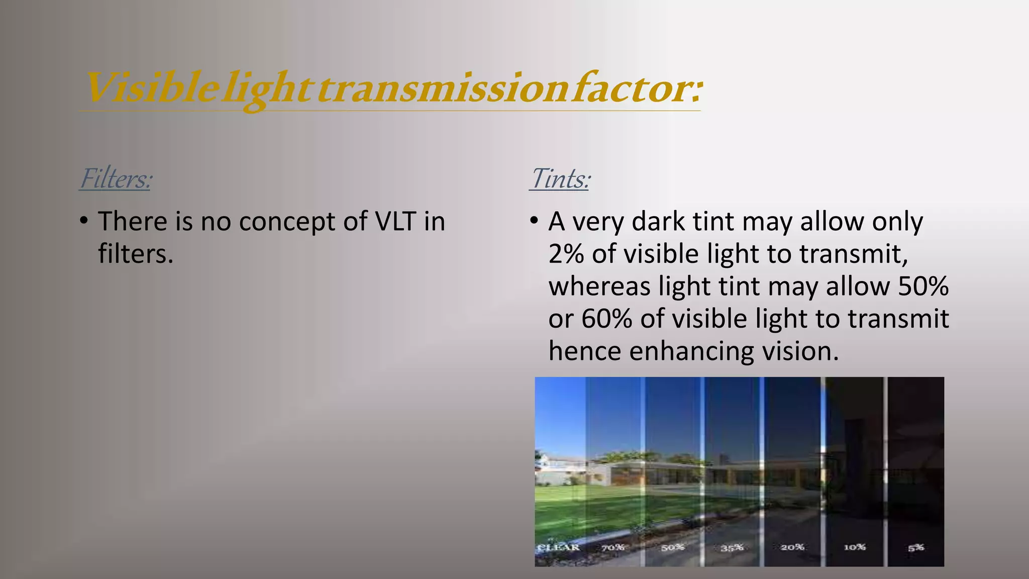 Difference between filters and tints | PPTX