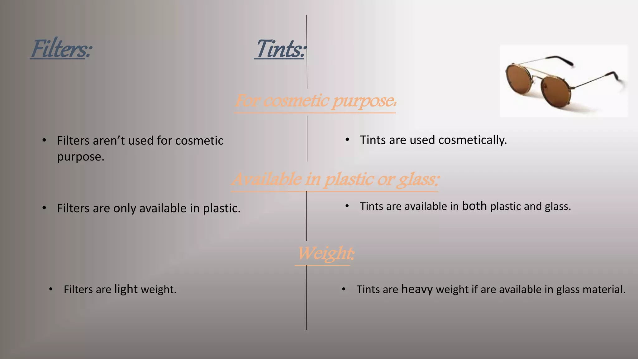 Difference between filters and tints | PPTX