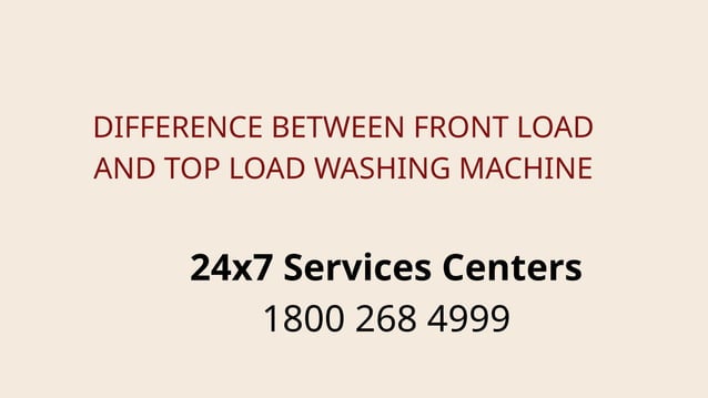 Difference Between Front Load and Top Load Washing Machine | PPT